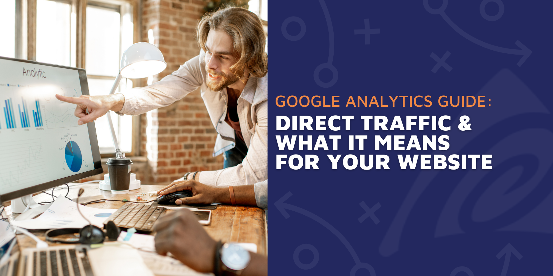 Google Analytics Guide: What is Direct Traffic & What Does it Mean for ...